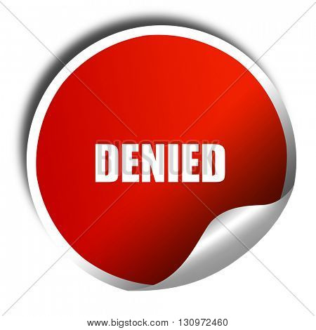 Denied Sign Background Image & Photo (Free Trial) | Bigstock