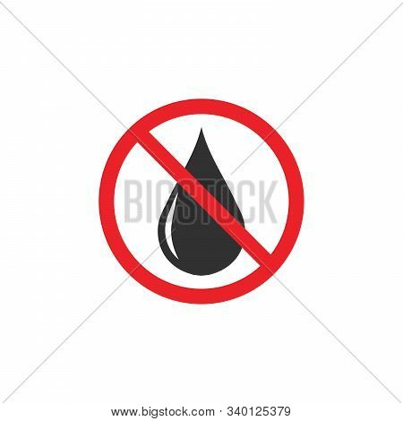 No Water Drop Sign Vector & Photo (Free Trial) | Bigstock