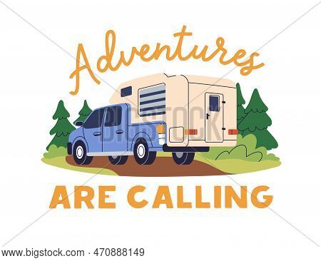 Camper, Holiday Car, Home On Wheels. Summer Trailer, Auto. Travel ...