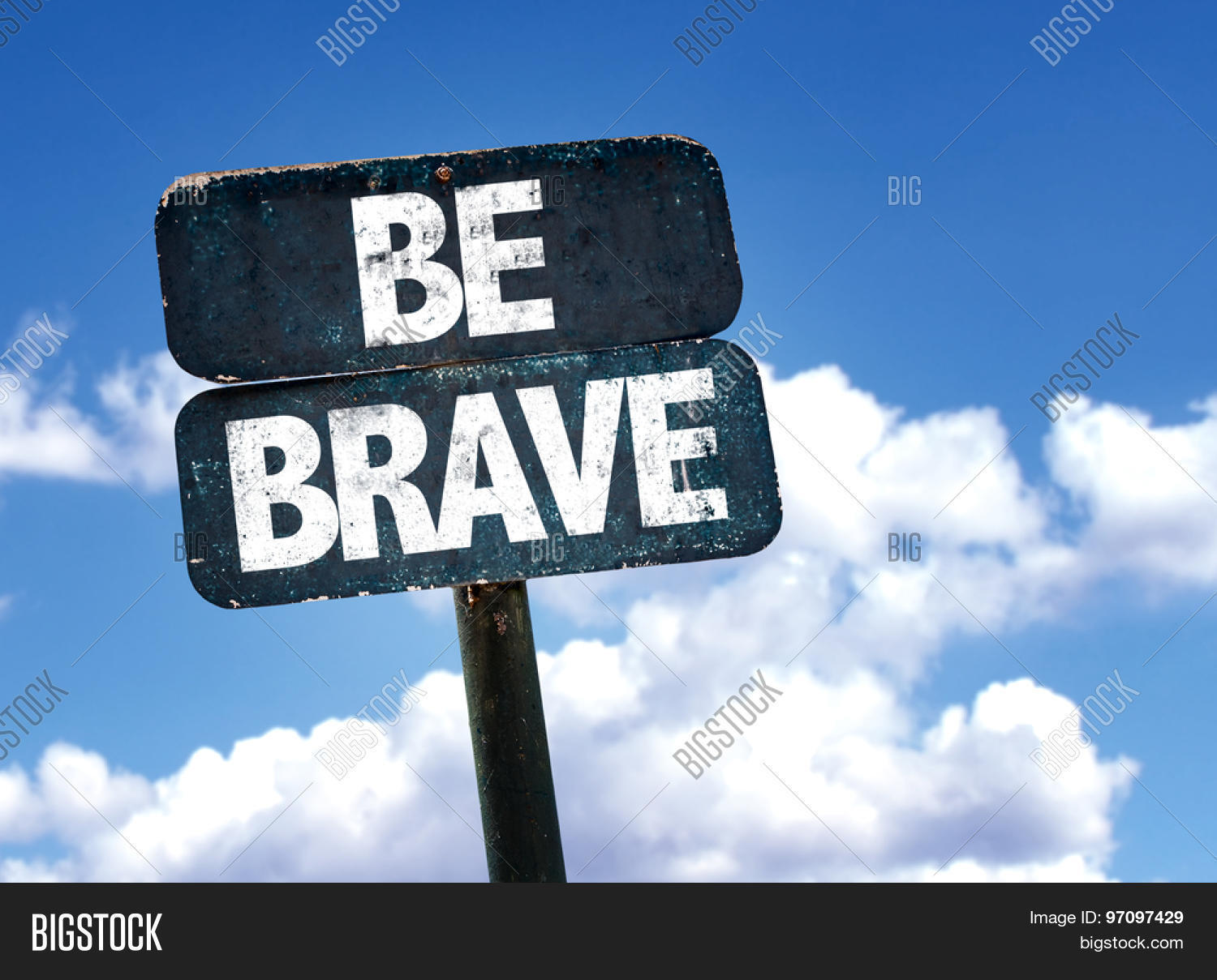 Be Brave Sign Sky Image & Photo (Free Trial) | Bigstock