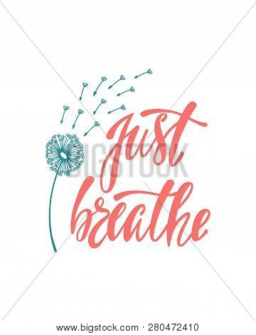 Just Breathe. Vector & Photo (Free Trial) | Bigstock