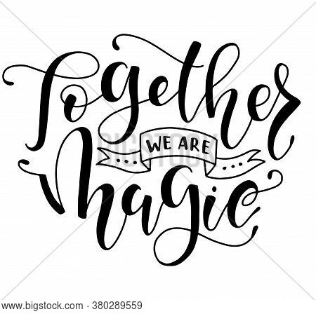Together We Magic Vector & Photo (Free Trial) | Bigstock
