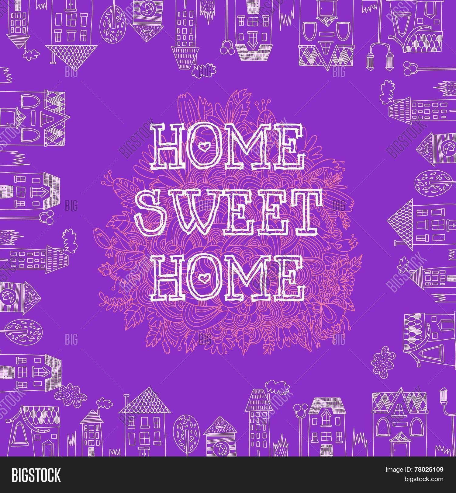 Home Sweet Home. Vector & Photo (Free Trial) | Bigstock