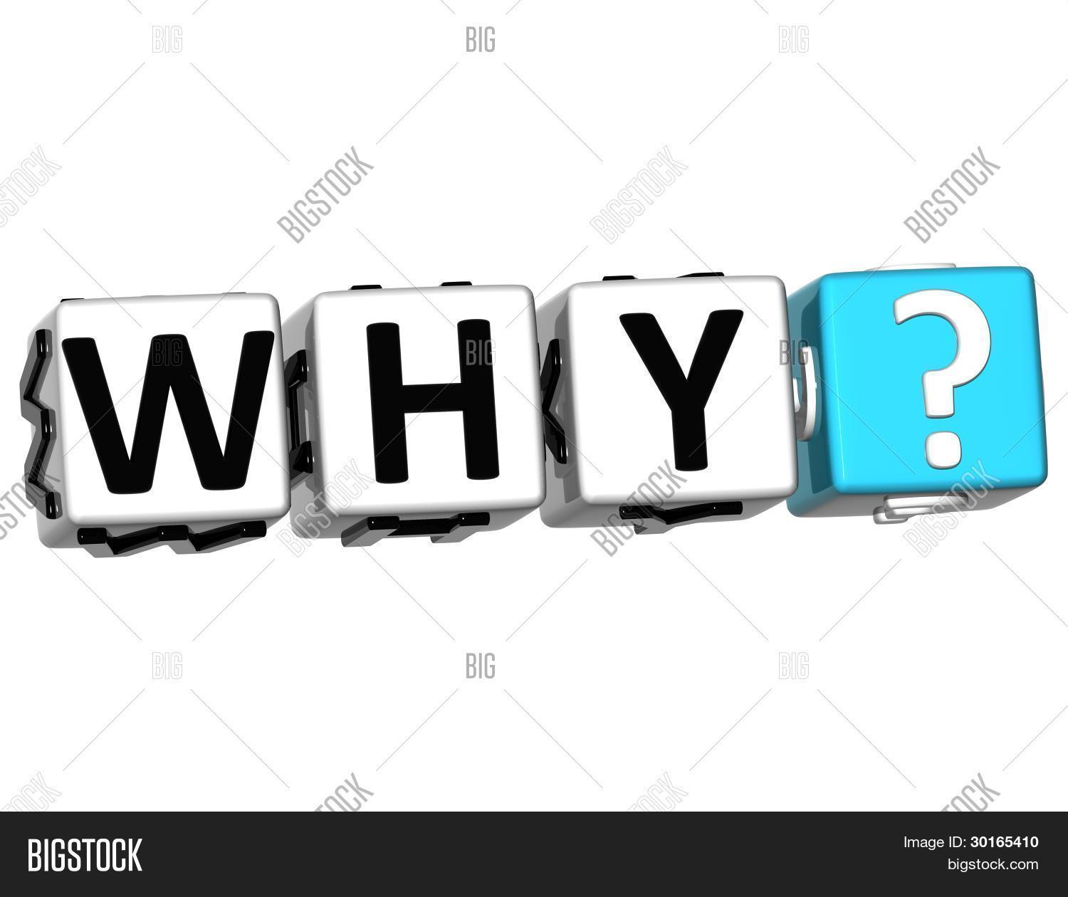 3D Word Why Question Image & Photo (Free Trial) | Bigstock