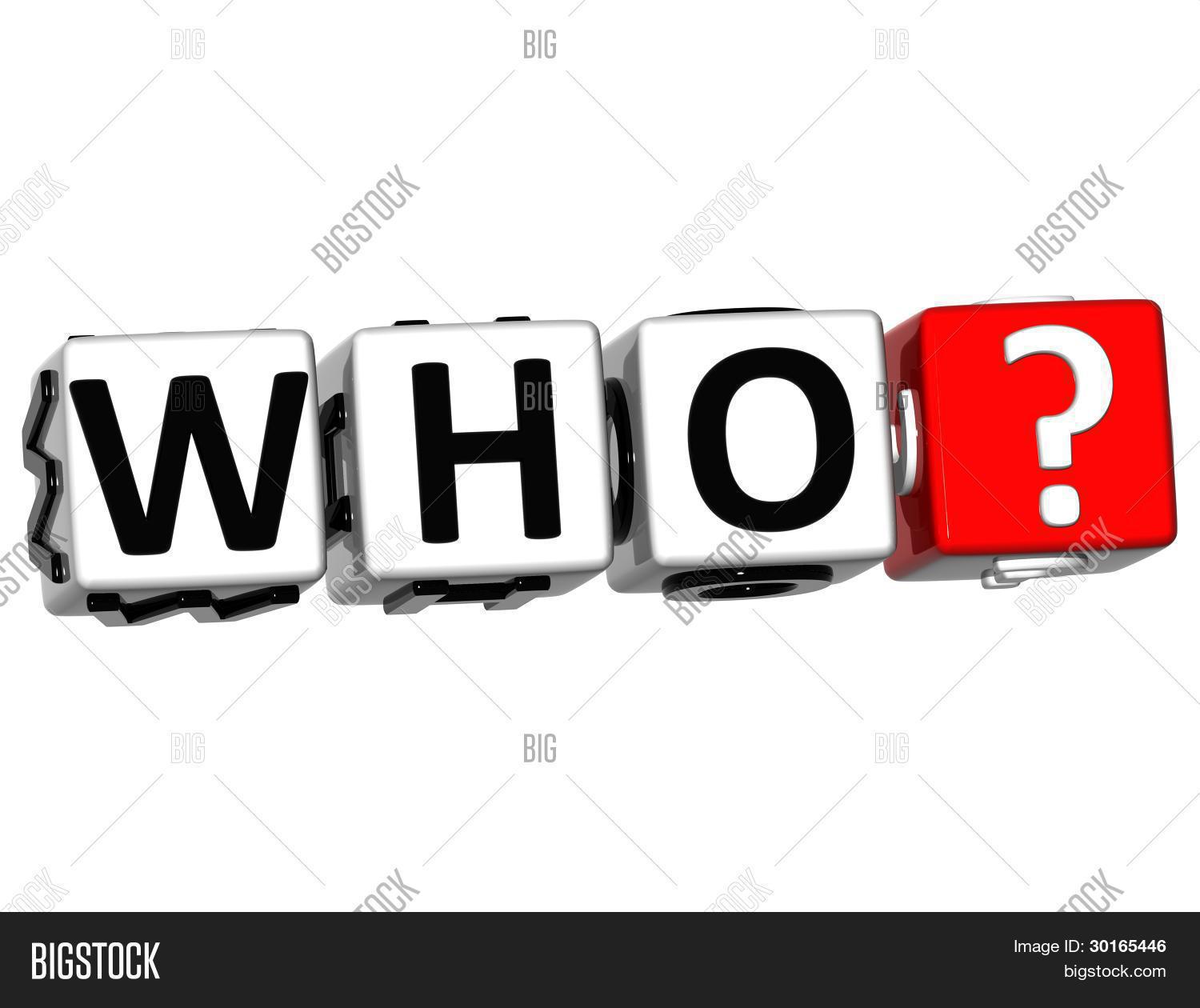 3D Word Who Question Image & Photo (Free Trial) | Bigstock