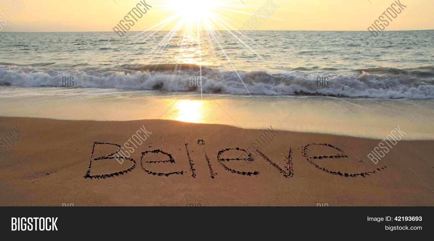 Believe Written Sand Image & Photo (Free Trial) | Bigstock