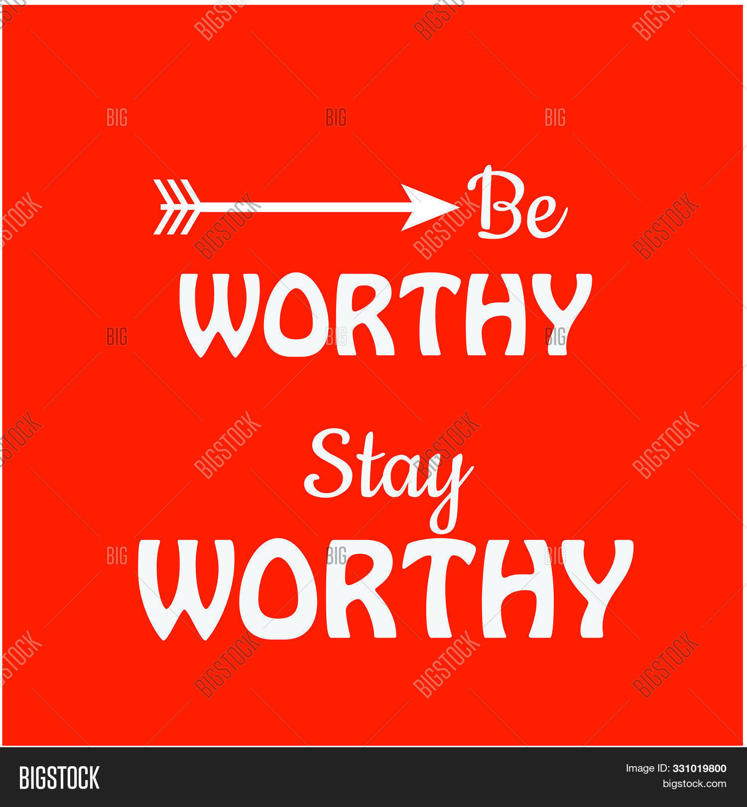 Be Worthy, Stay Vector & Photo (Free Trial) | Bigstock