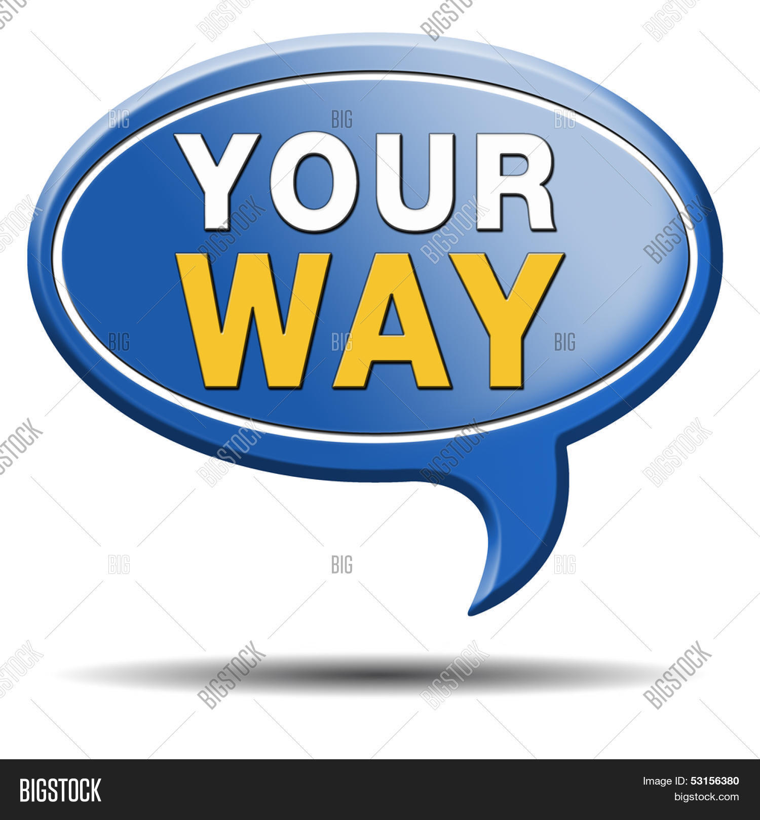 Your Way My Way No Way Image & Photo (Free Trial) | Bigstock