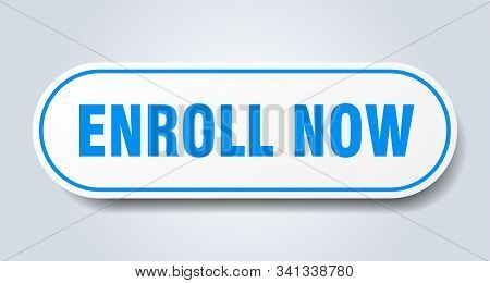 Enroll Now Sign. Vector & Photo (Free Trial) | Bigstock