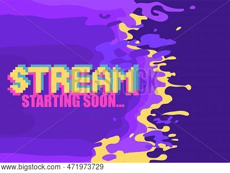 Stream Starting Soon Vector & Photo (Free Trial) | Bigstock