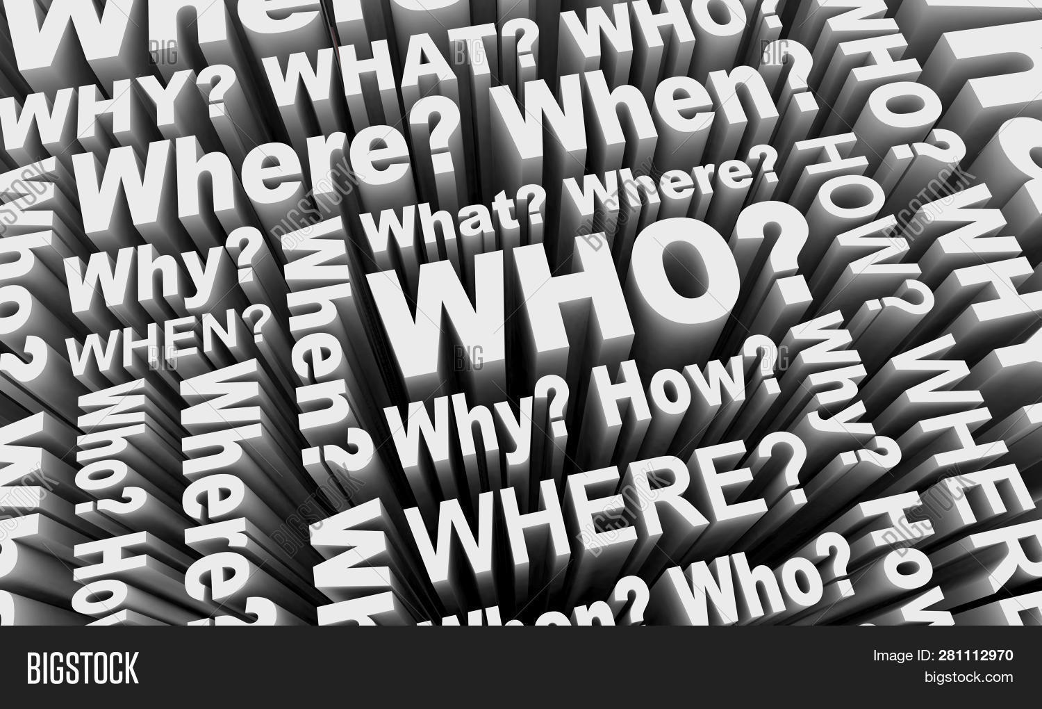 Who What Where When Image & Photo (Free Trial) | Bigstock