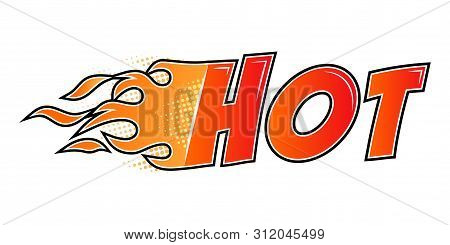 Burning Lettering Hot Vector & Photo (Free Trial) | Bigstock