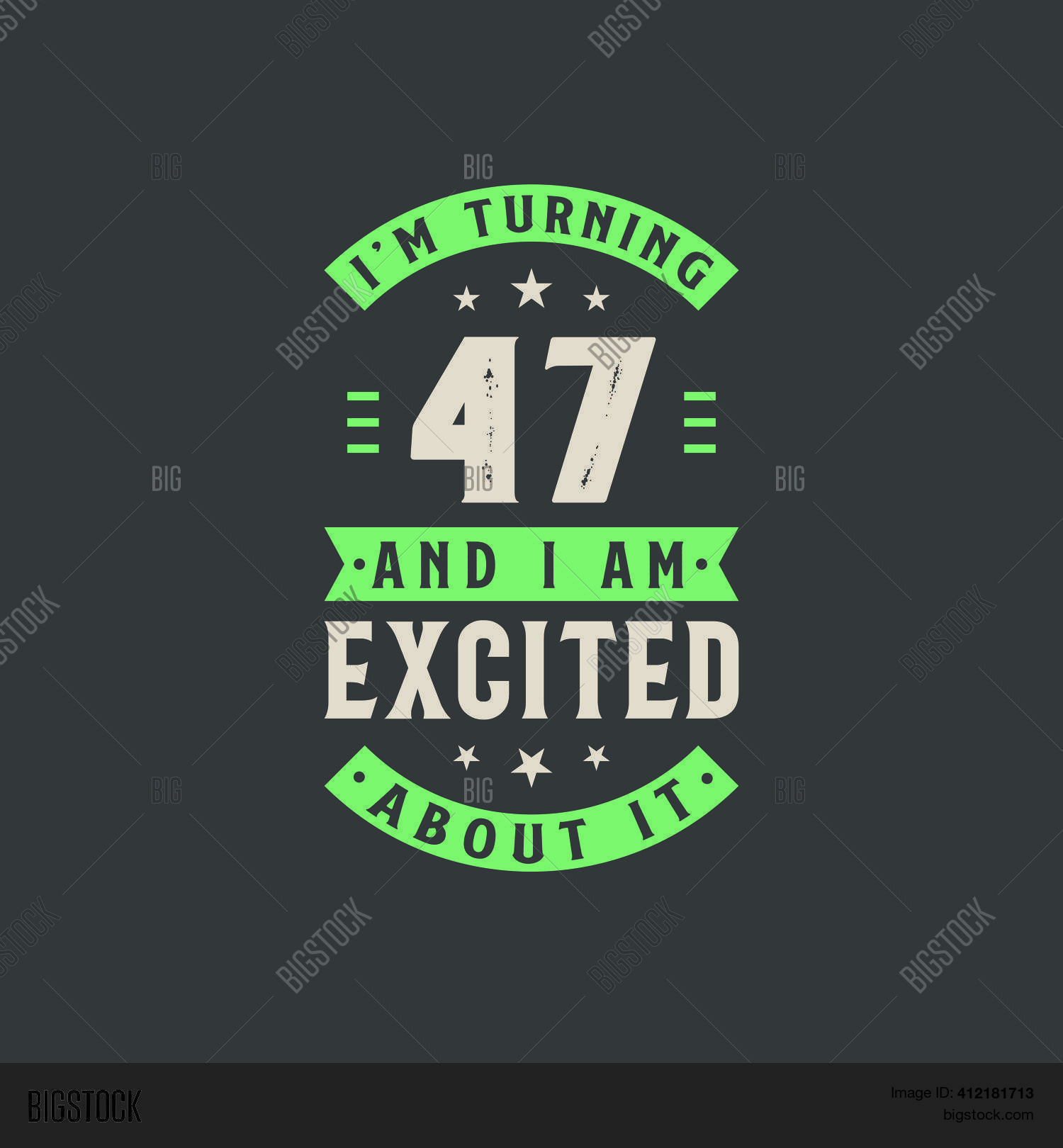 Turning 47 Excited Vector & Photo (Free Trial) | Bigstock