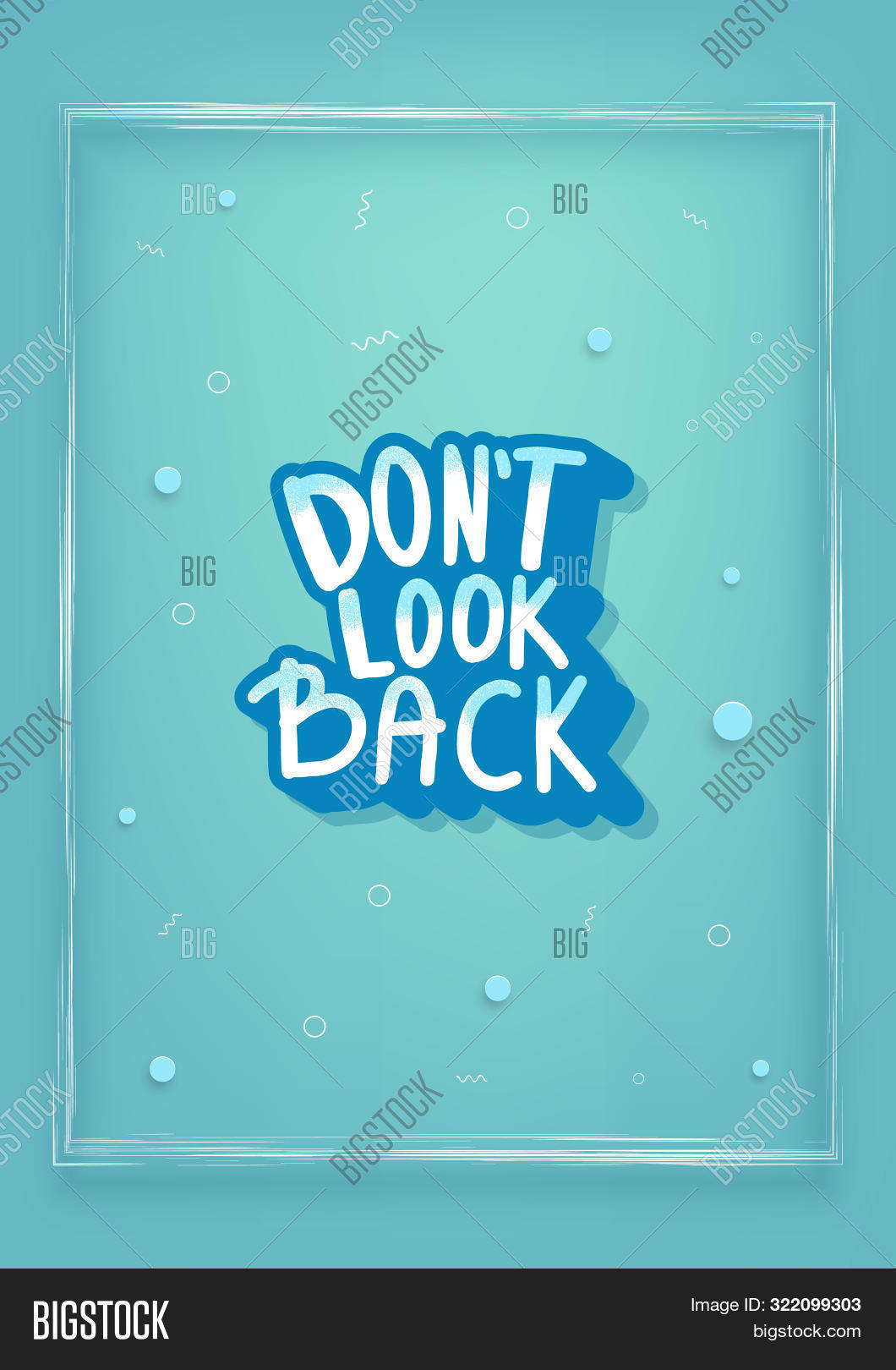 Dont Look Back Quote Image & Photo (Free Trial) | Bigstock