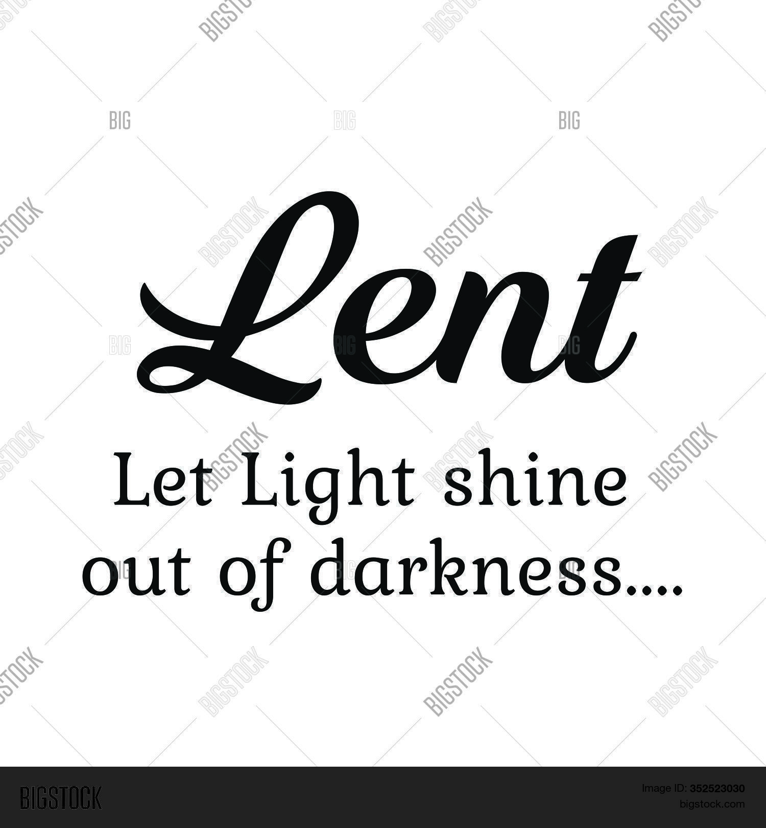 Lent, Let Light Shine Vector & Photo (Free Trial) | Bigstock
