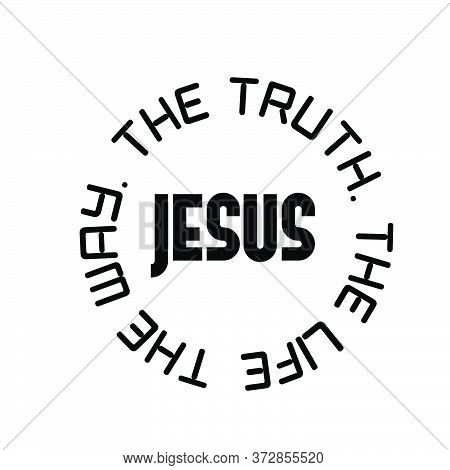Jesus, Way, Truth, Vector & Photo (Free Trial) | Bigstock