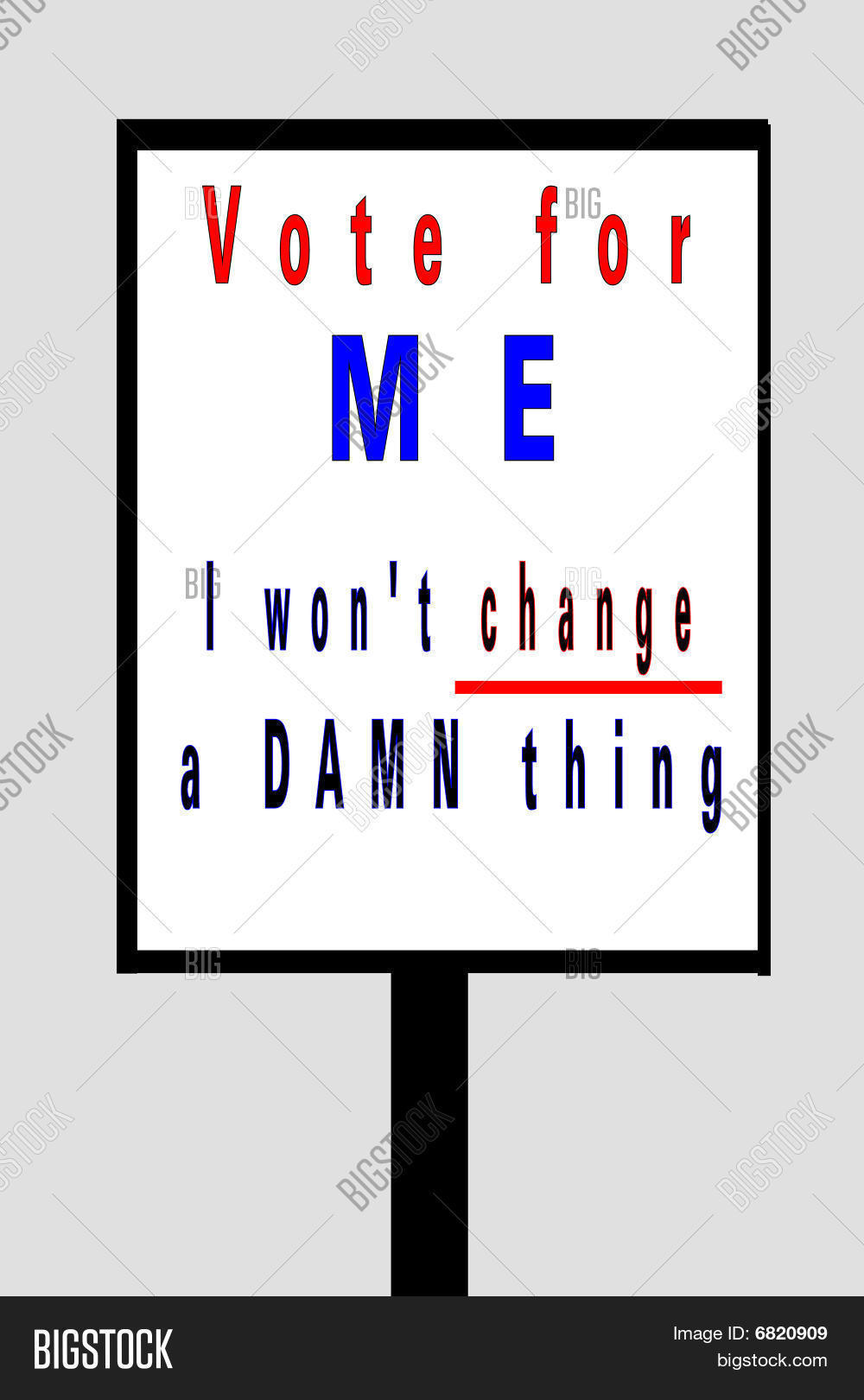 Vote Me Protest Sign Image & Photo (Free Trial) | Bigstock