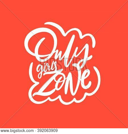 Only Girls Zone Text Vector & Photo (Free Trial) | Bigstock