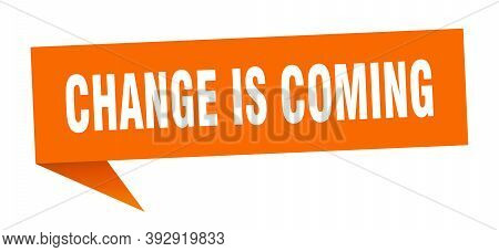 Change Coming Banner Vector & Photo (Free Trial) | Bigstock