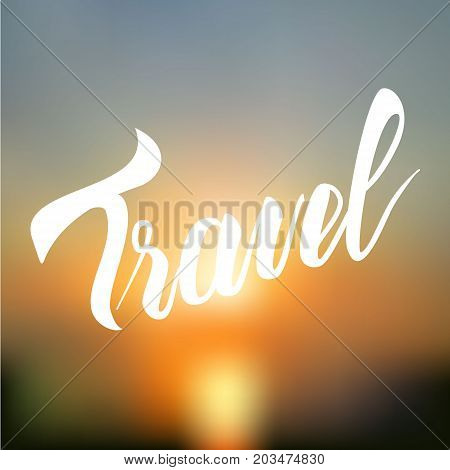 Travel Hand Lettering Vector & Photo (Free Trial) | Bigstock