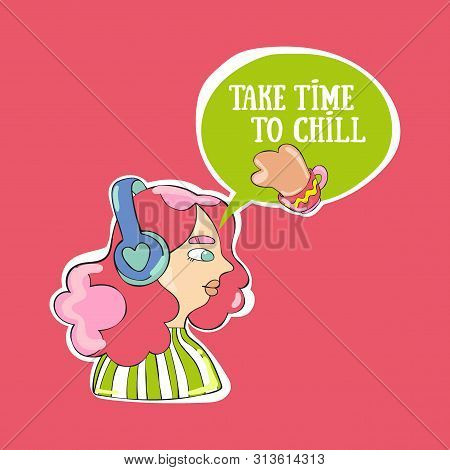 Take Time Chill. Vector & Photo (Free Trial) | Bigstock