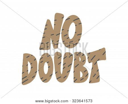 No Doubt Quote Vector & Photo (Free Trial) | Bigstock