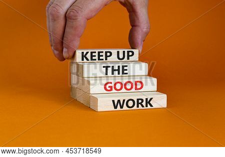 Keep Good Work Symbol Image & Photo (Free Trial) | Bigstock