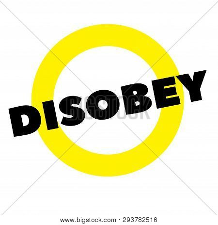 Disobey Images, Illustrations & Vectors (Free) - Bigstock