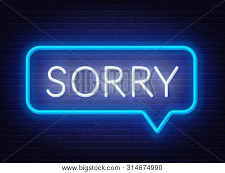 Neon Sign Sorry Vector & Photo (Free Trial) | Bigstock