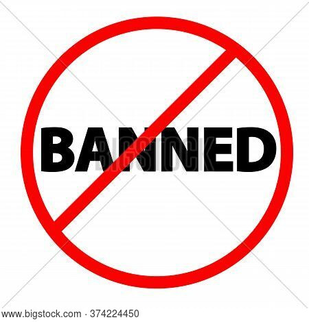 Banned Icon On White Vector & Photo (Free Trial) | Bigstock