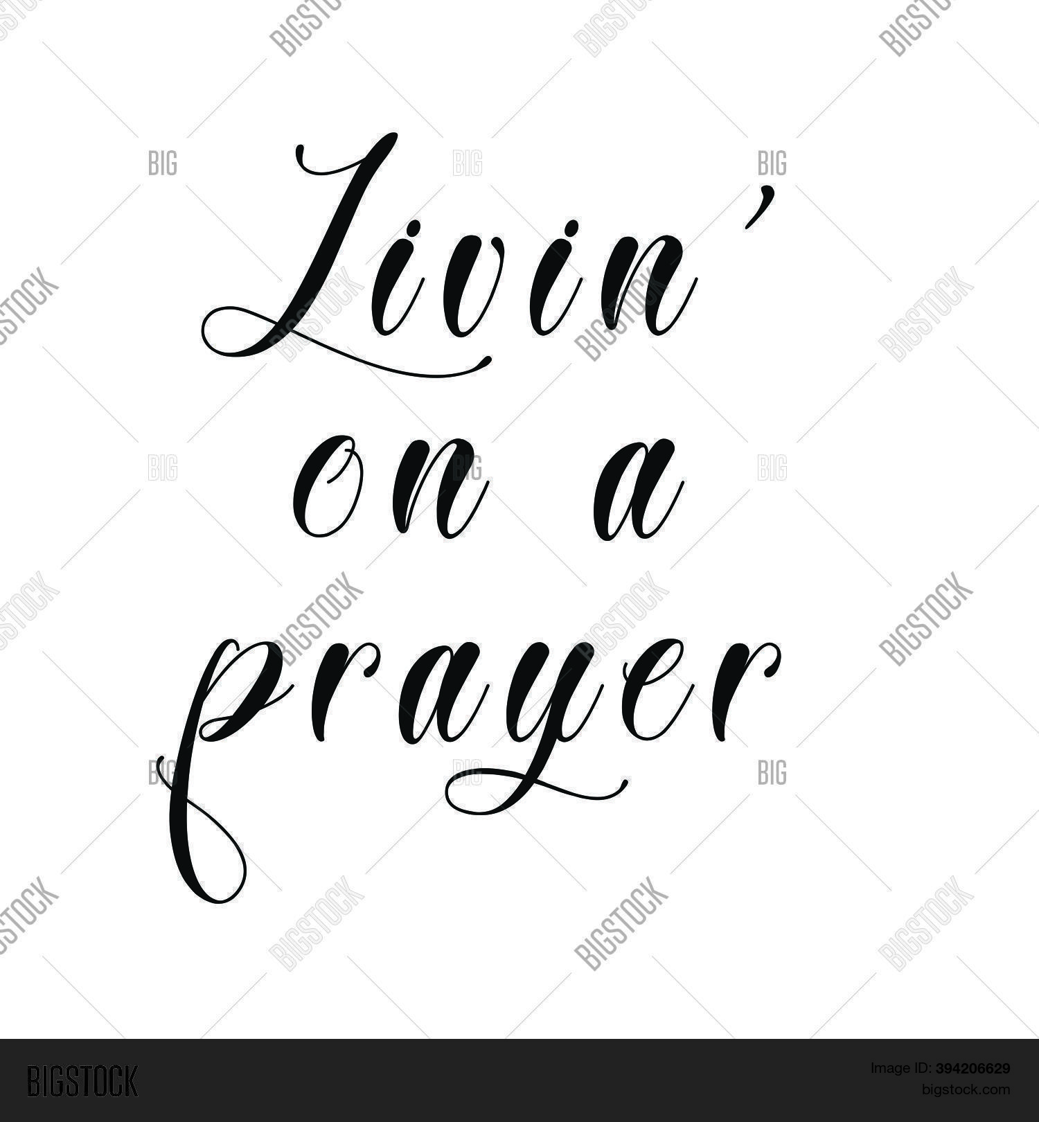 Live On Prayer, Vector & Photo (Free Trial) | Bigstock