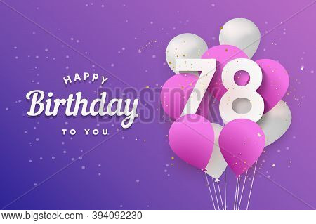 Happy 78th Birthday Vector & Photo (Free Trial) | Bigstock