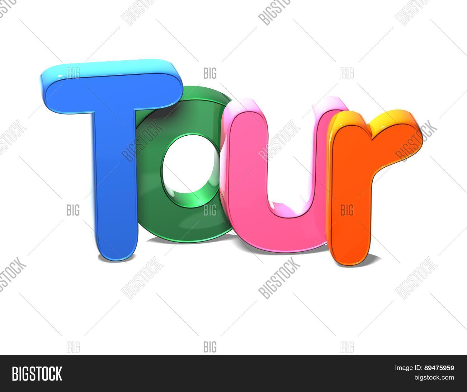 3D Colorful Word Tour Image & Photo (Free Trial) | Bigstock