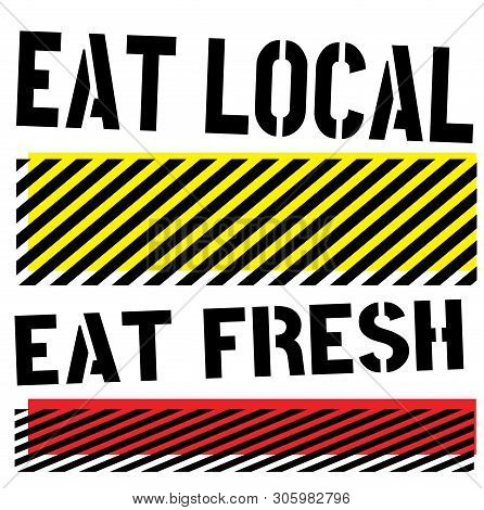 Eat Local Eat Fresh Vector & Photo (Free Trial) | Bigstock