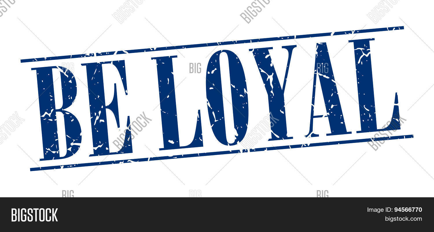 Be Loyal Blue Grunge Vector & Photo (Free Trial) | Bigstock