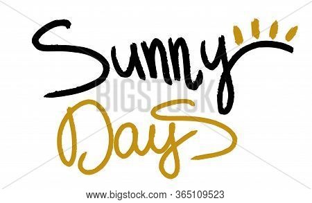 Sunny Days. Lettering Vector & Photo (Free Trial) | Bigstock