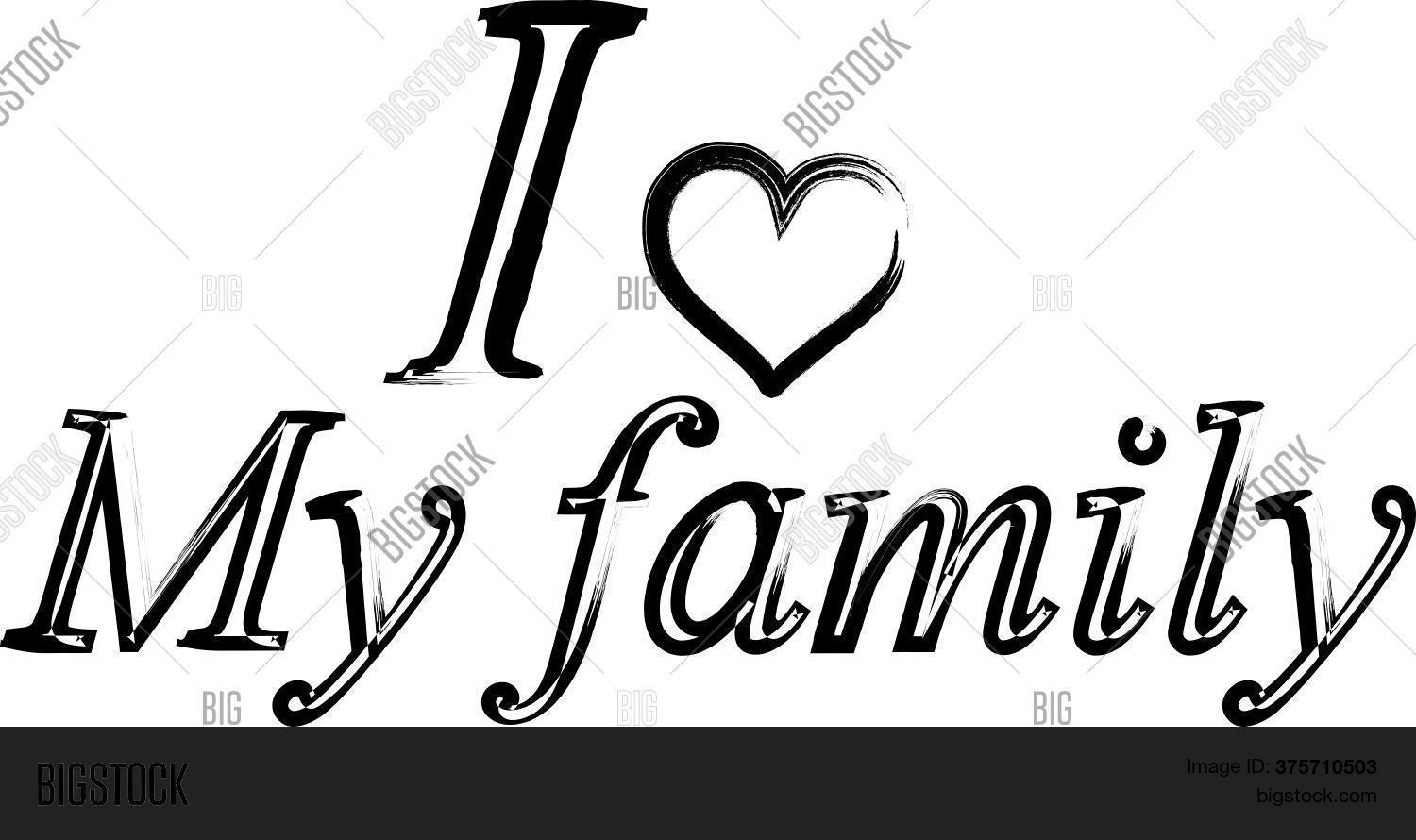Love My Family Text Vector & Photo (Free Trial) | Bigstock