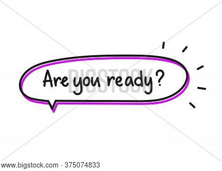 You Ready Question. Vector & Photo (Free Trial) | Bigstock