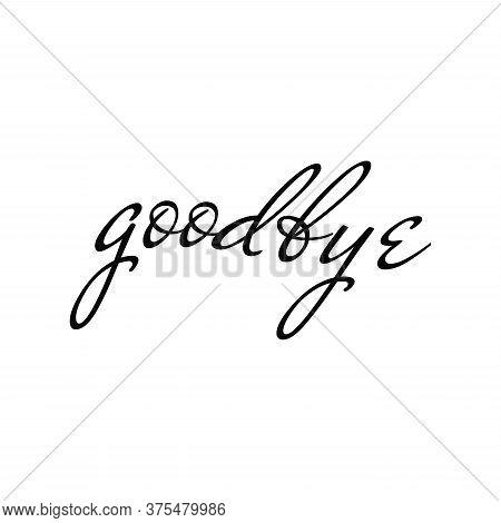 Goodbye Text. Good Vector & Photo (Free Trial) | Bigstock