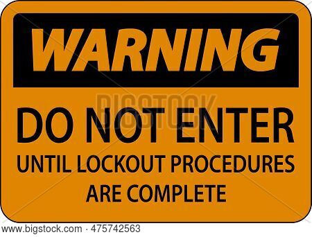 Warning Do Not Enter Vector & Photo (Free Trial) | Bigstock