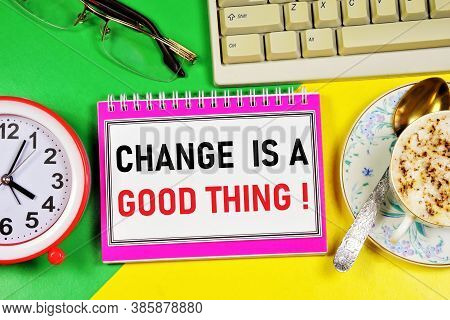 Change Good Thing. Image & Photo (Free Trial) | Bigstock