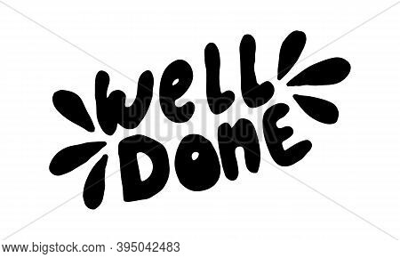 Hand Drawn Well Done Vector & Photo (Free Trial) | Bigstock
