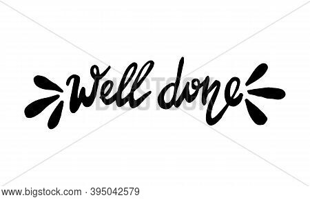 Hand Drawn Well Done Vector & Photo (Free Trial) | Bigstock