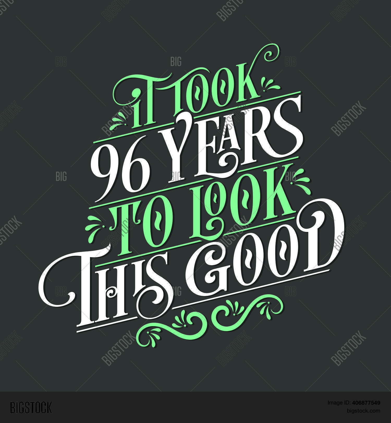 Took 96 Years Look Vector & Photo (Free Trial) | Bigstock