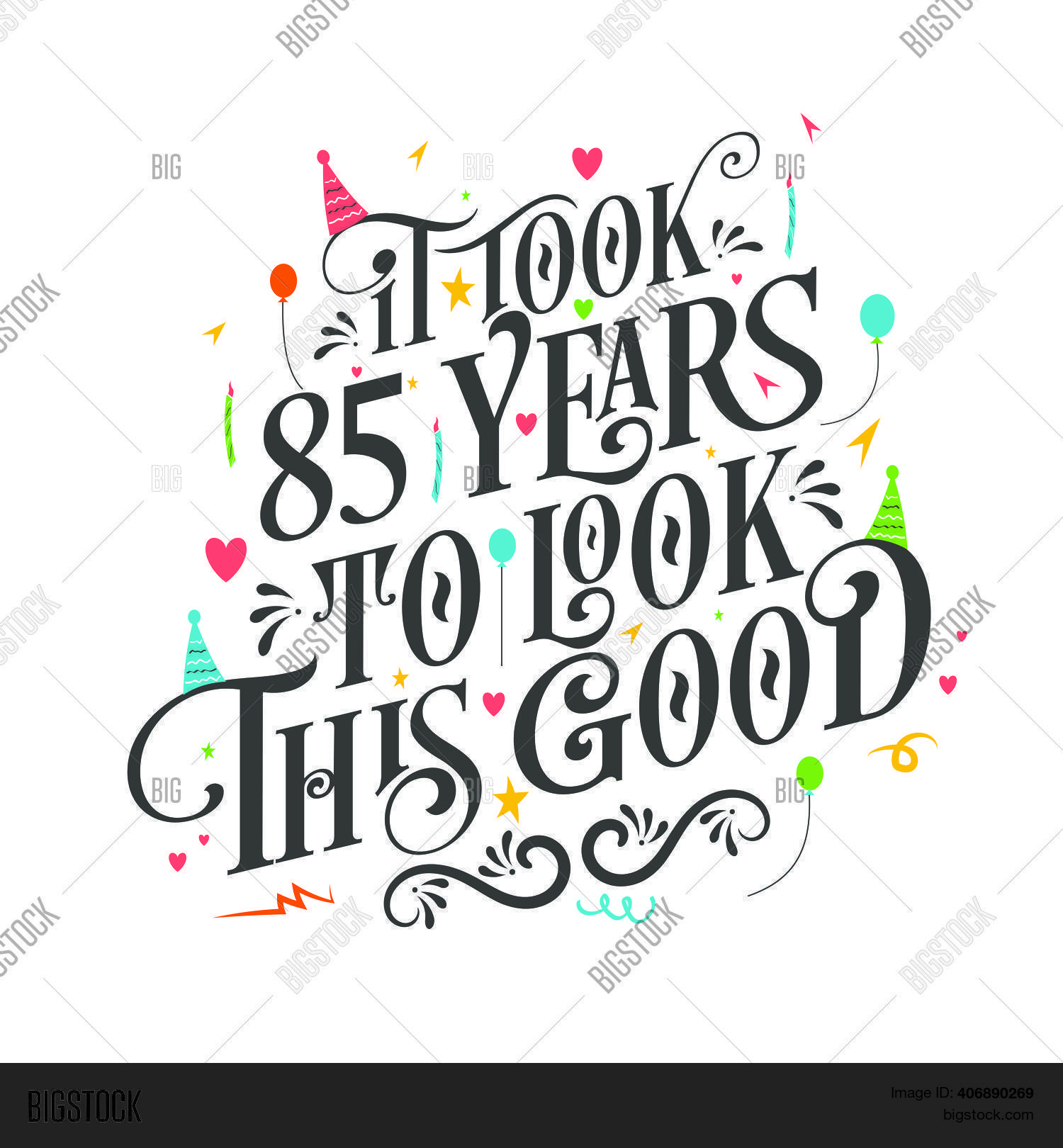 Took 85 Years Look Vector & Photo (Free Trial) | Bigstock