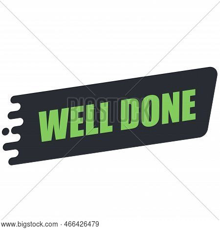 Job Well Done Icon Images, Illustrations & Vectors (Free) - Bigstock