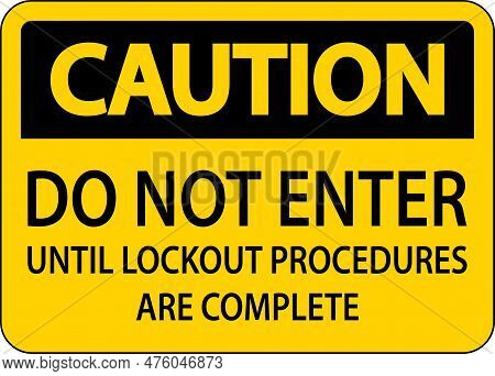 Caution Do Not Enter Vector & Photo (Free Trial) | Bigstock