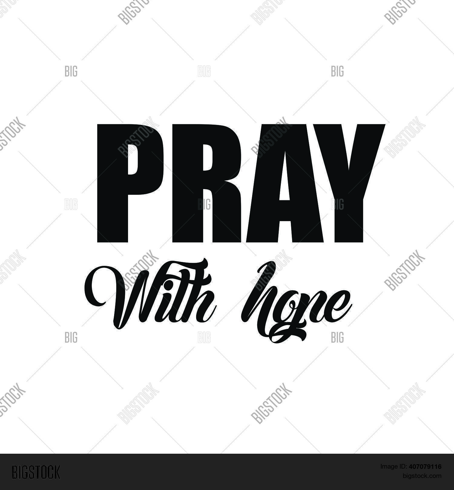 Pray Hope, Bible Vector & Photo (Free Trial) | Bigstock