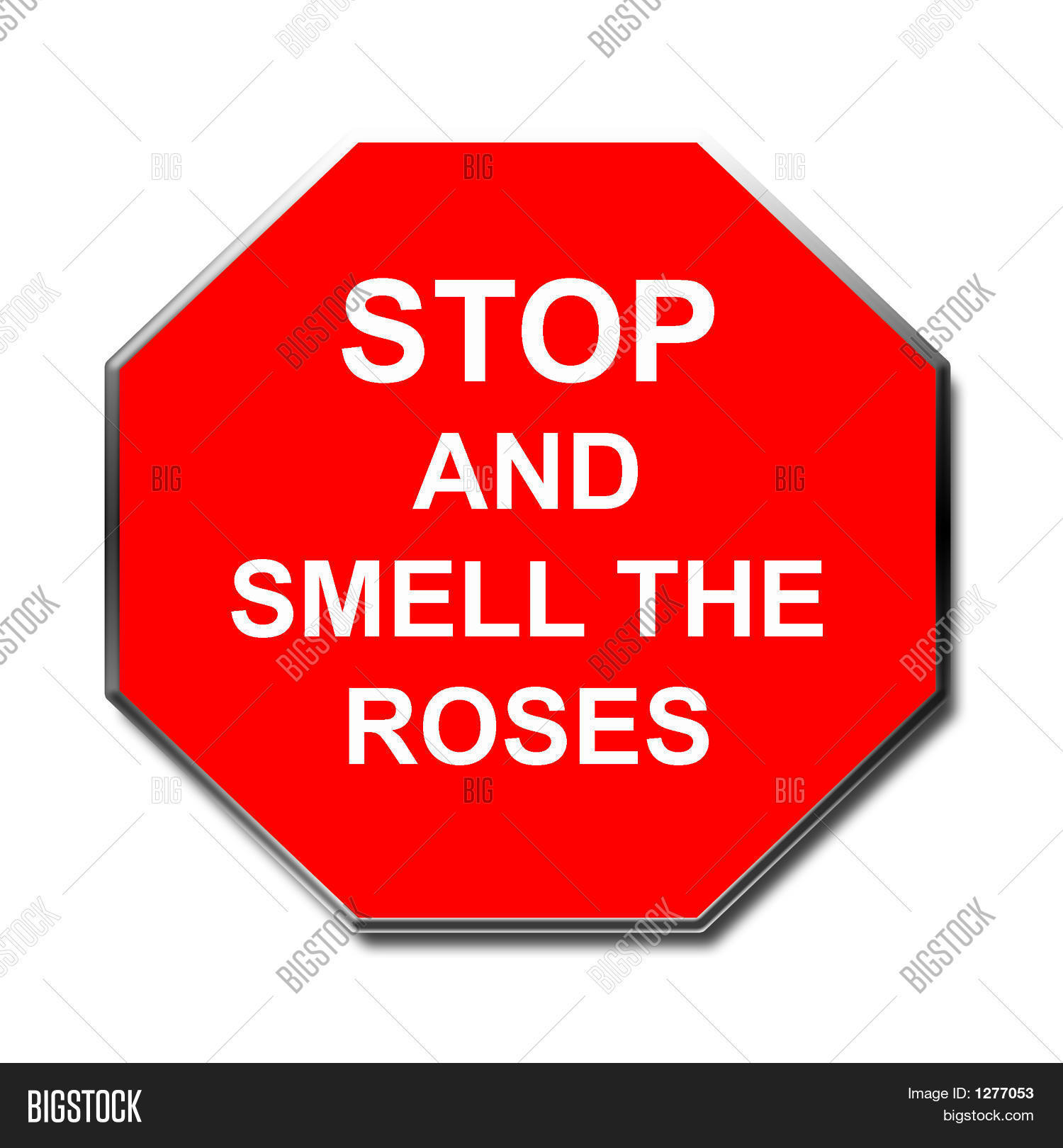 Stop Sign Smell Roses Image & Photo (Free Trial) | Bigstock