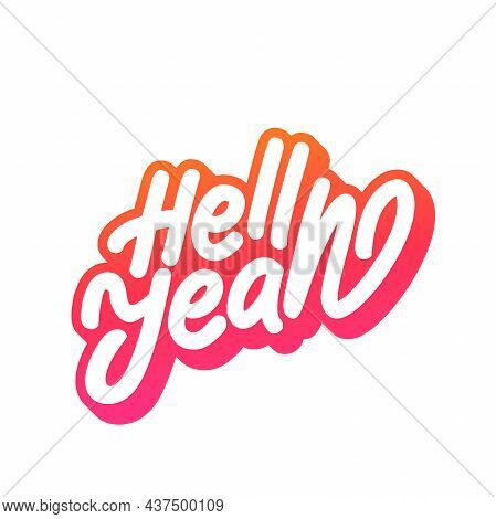 Hell Yeah. Vector Vector & Photo (Free Trial) | Bigstock